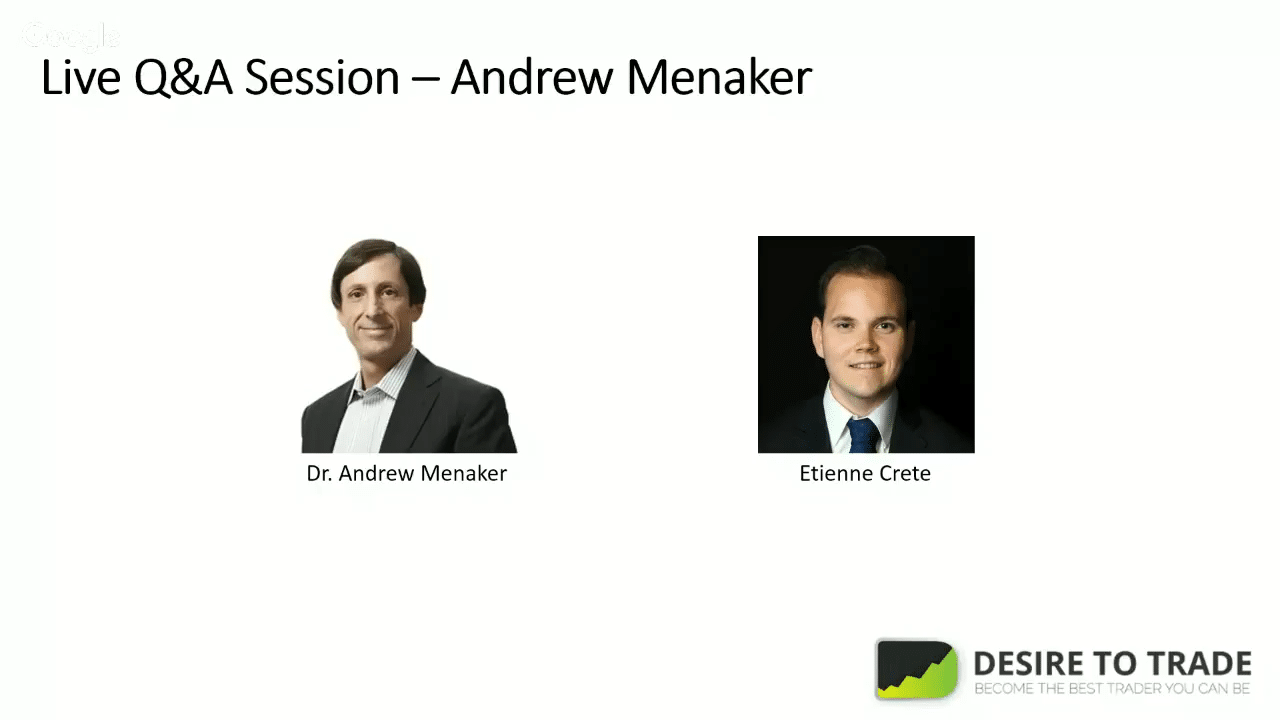 BONUS: Q&A Session with Dr. Andrew Menaker (Powerful!) - Desire To Trade